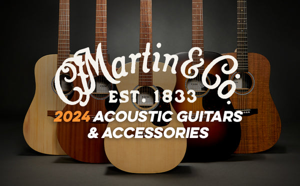 Martin | 2024 New Releases – Chicago Music Exchange
